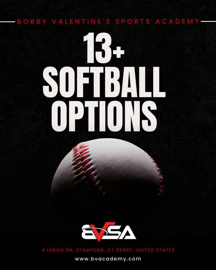 13+ Softball- Bobby Valentine's Sports Academy
